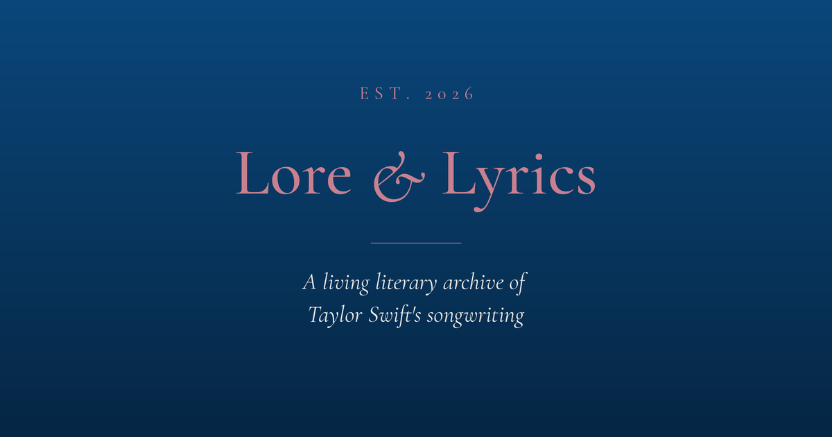 Taylor Swift's Songwriting, a Literary Archive | Lore & Lyrics